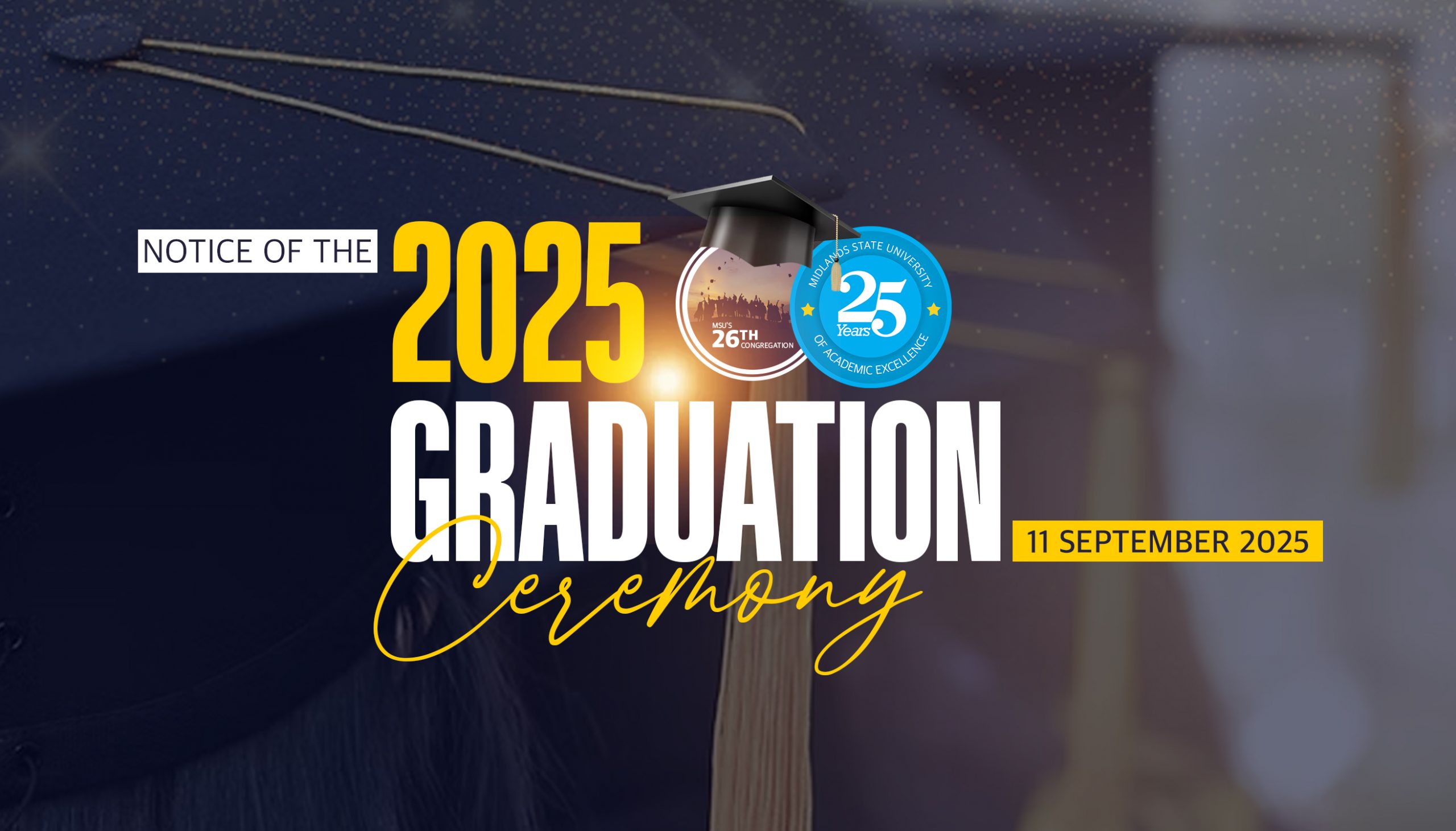MIDLANDS STATE UNIVERSITY 2025 GRADUATION CEREMONY - Midlands State University